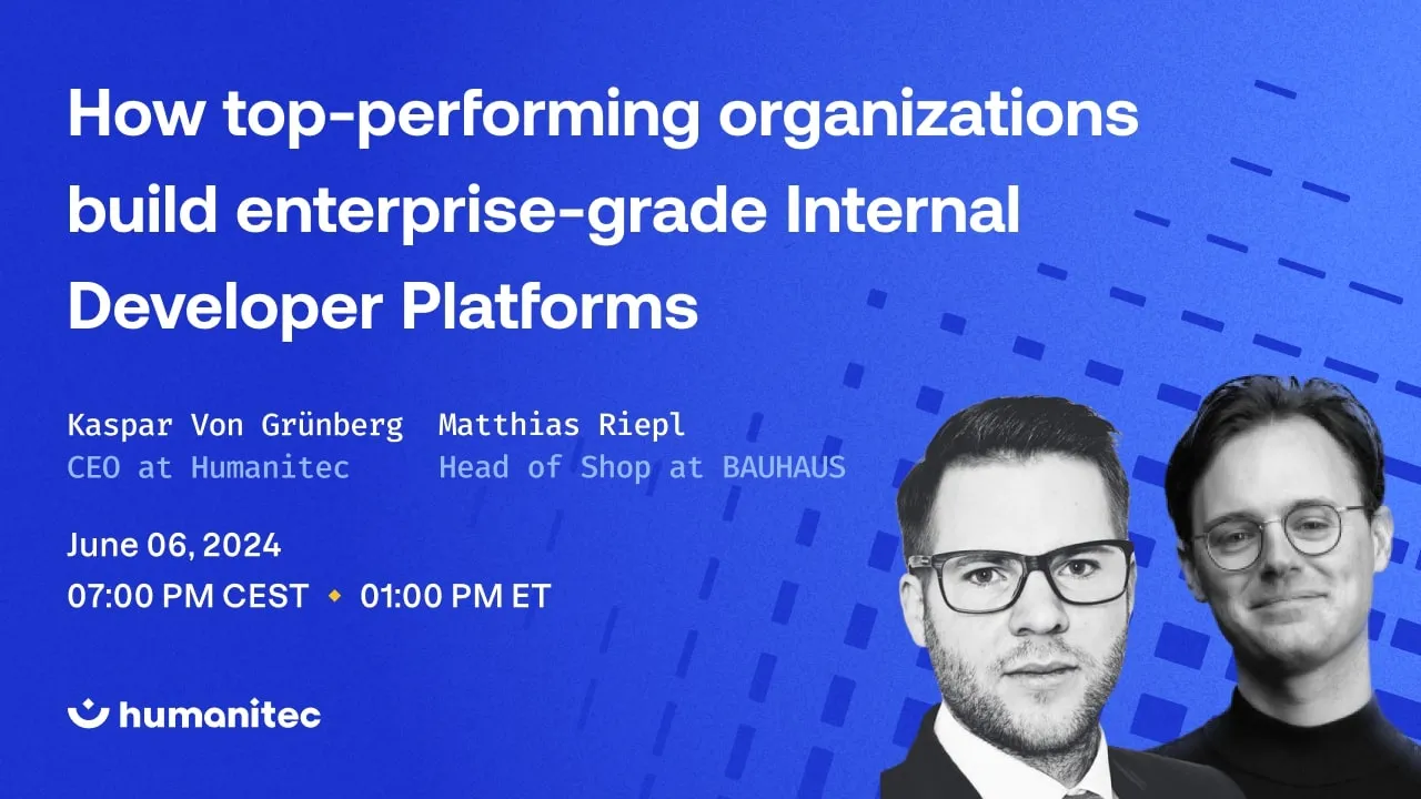 Webinar: How top-performing organizations build enterprise-grade Internal Developer Platforms